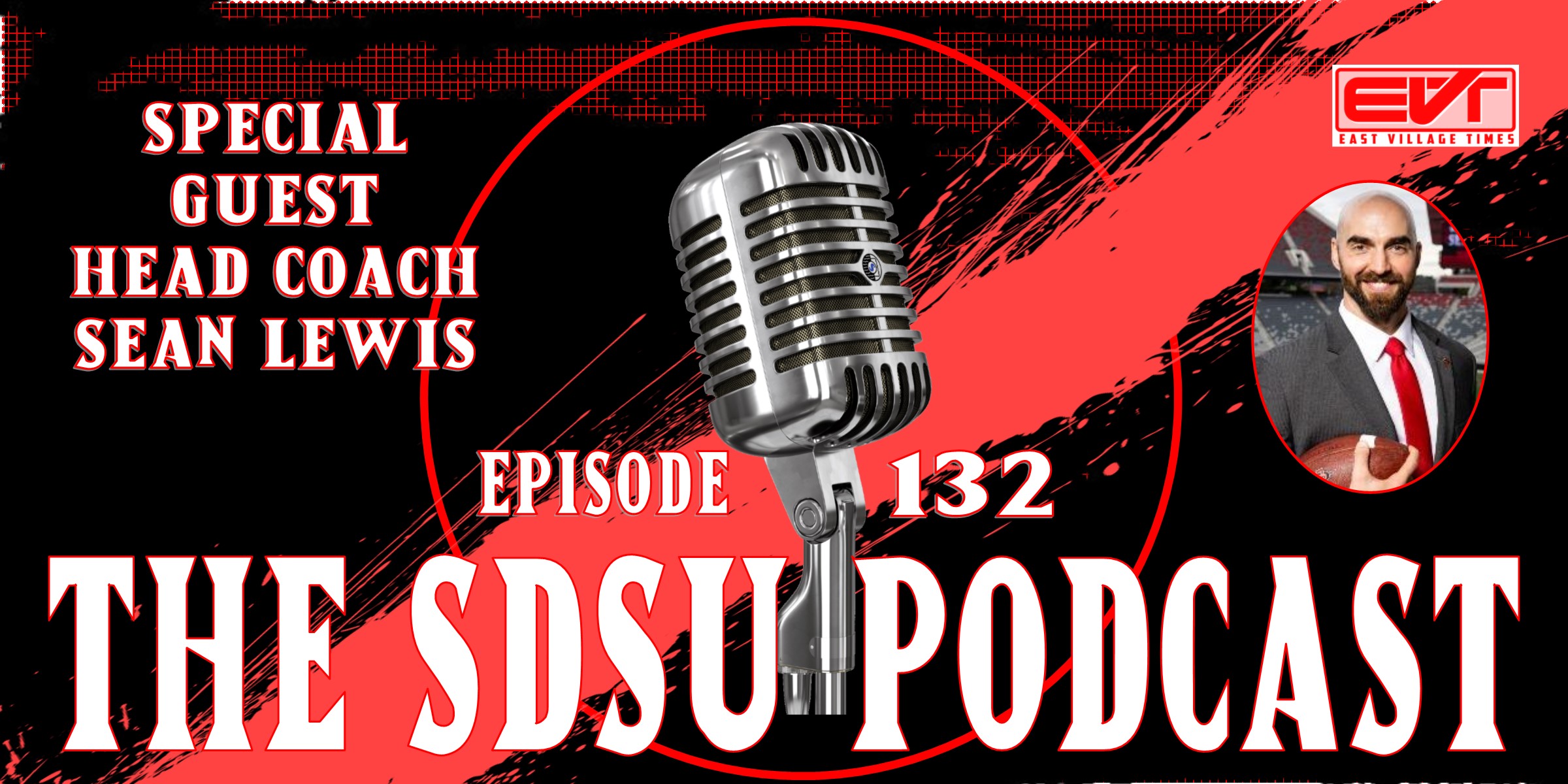 The SDSU Podcast Episode 132: Special Guest Sean Lewis - East Village Times